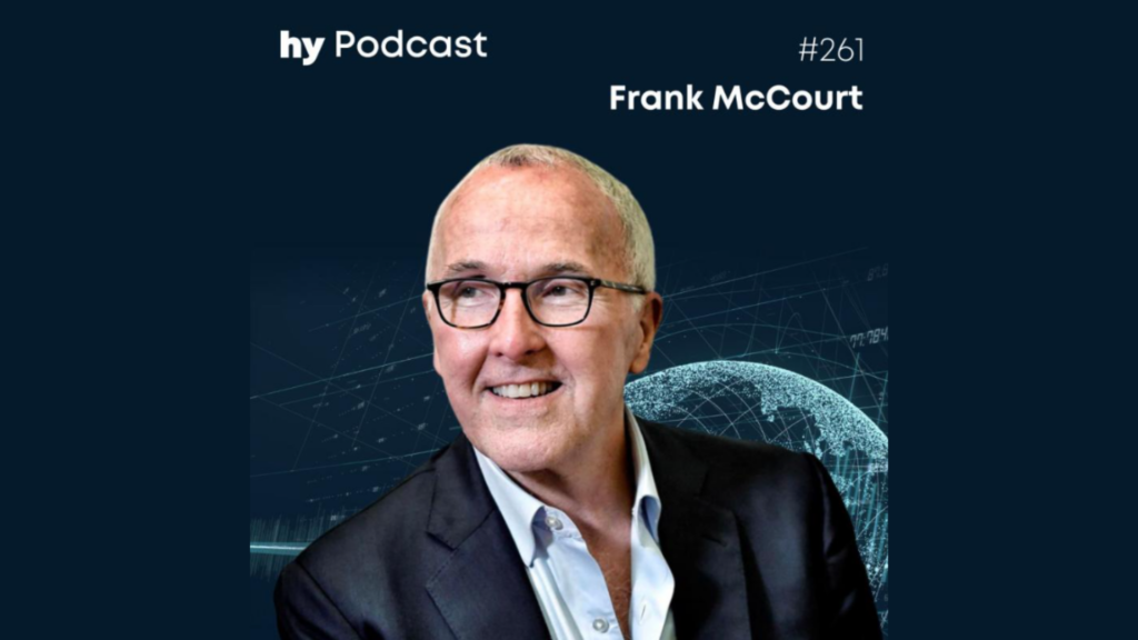 Frank McCourt Speaks with the "hy Podcast" - McCourt Global, Inc